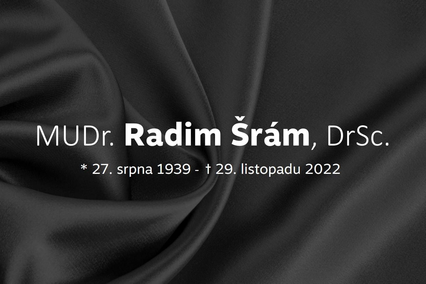 In memoriam Dr. Radim Šrám, DrSc. | EEMGS